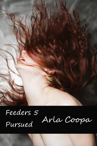 Feeders 5: Pursued - Kindle edition by Coopa, Arla. Literature ...