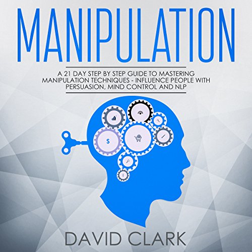Amazon.com: Manipulation: A 21-Day Step-by-Step Guide to Mastering ...