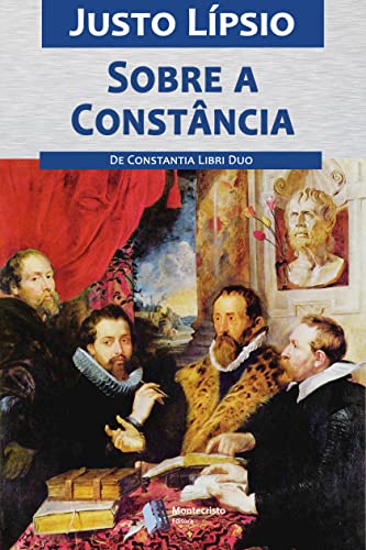 Sobre a Constância eBook : Justo Lípsio, Alexandre Pires Vieira, John ...