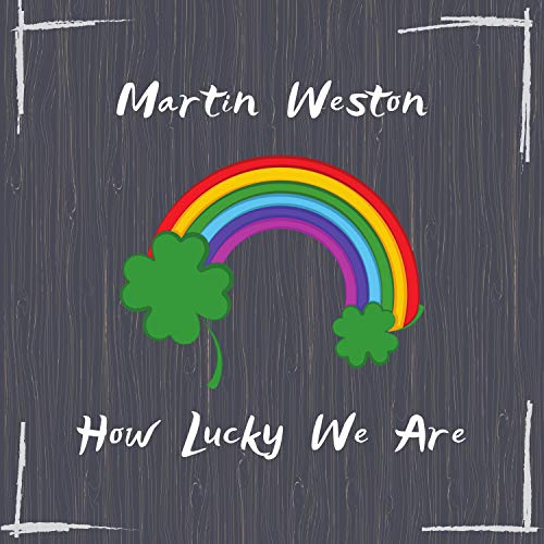 Amazon.co.jp: How Lucky We Are : Martin Weston: Digital Music