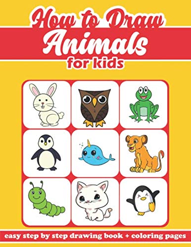 How to draw animals for kids: easy step by step drawing book for ...