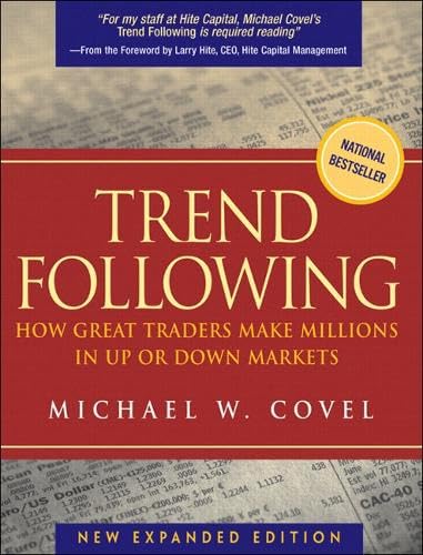 Trend Following: How Great Traders Make Millions in Up or Down Markets ...