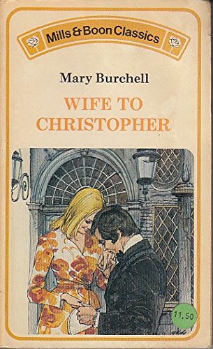 Wife to Christopher: Burchell, Mary: 9780263722024: Amazon.com: Books