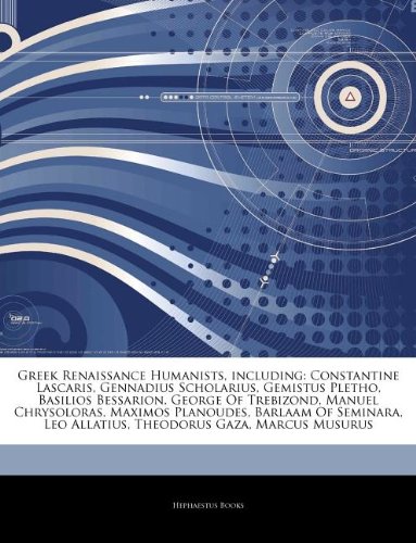 Amazon | Articles on Greek Renaissance Humanists, Including ...