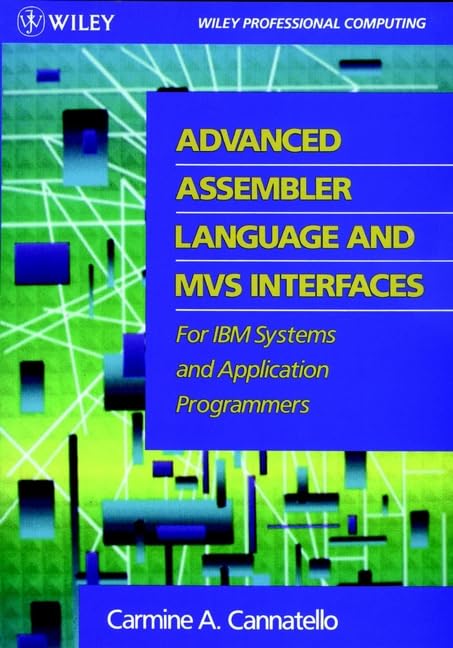 Advanced Assembler Language And Mvs Interfaces For Ibm Systems And Application Programmers