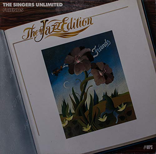 Friends [Vinyl LP] - The Singers Unlimited: Amazon.de: Musik-CDs & Vinyl