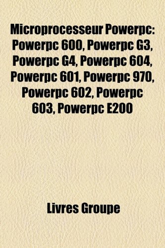 Amazon.fr - Microprocesseur Powerpc: Powerpc 600, Po - Groupe, Livres ...