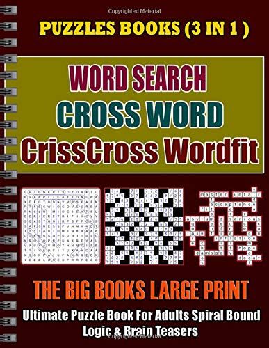 The Big Books Large Print: Word Search,Crosswords,Criss-Cross Word Fit ...