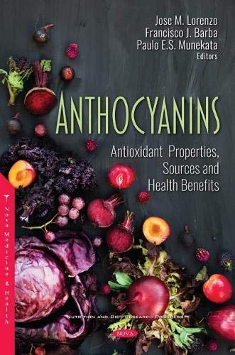 Buy Anthocyanins: Antioxidant Properties, Sources and Health Benefits ...
