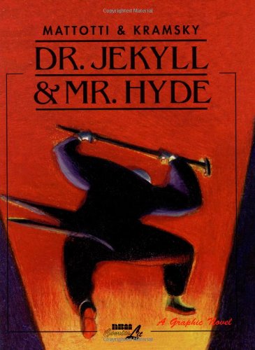 Dr. Jekyll & Mr. Hyde : Mattotti, Lorenzo, Kramsky, Jerry, Darlington ...