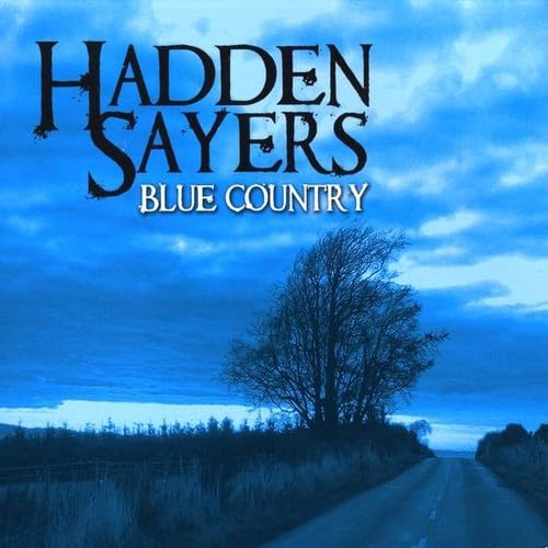 Sayers, Hadden - Blue Country - Amazon.com Music