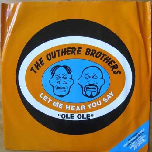 Amazon.com: The Outhere Brothers / Let Me Hear You Say Ole Ole: CDs & Vinyl