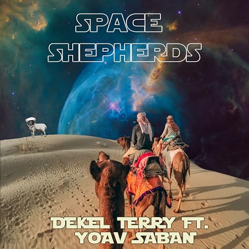 Play Space Shepherds by Dekel Terry feat. Yoav Saban on Amazon Music