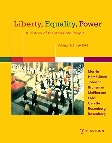 Liberty, Equality, Power: A History of the American People, Volume 2 ...