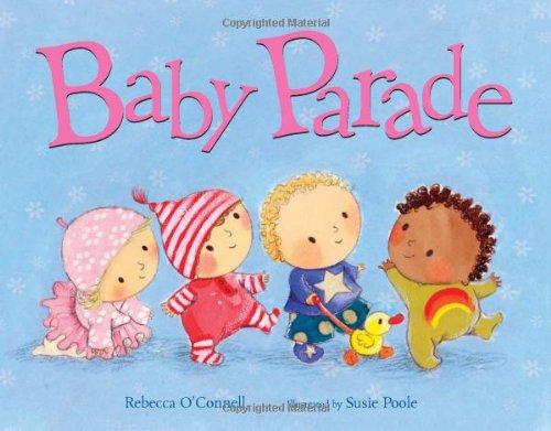 Baby Parade: O'Connell, Rebecca, Poole, Susie: 9780807505090: Amazon ...