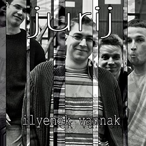 Amazon.com: Ilyenek Vannak : Jurij: Digital Music