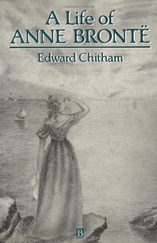 Life of Anne Bronte (Wiley Blackwell Critical Biographies): Amazon.co ...