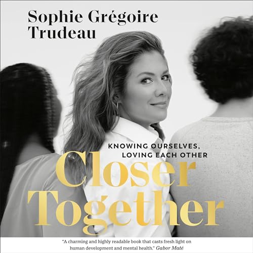 Closer Together: Knowing Ourselves, Loving Each Other (Audible Audio ...