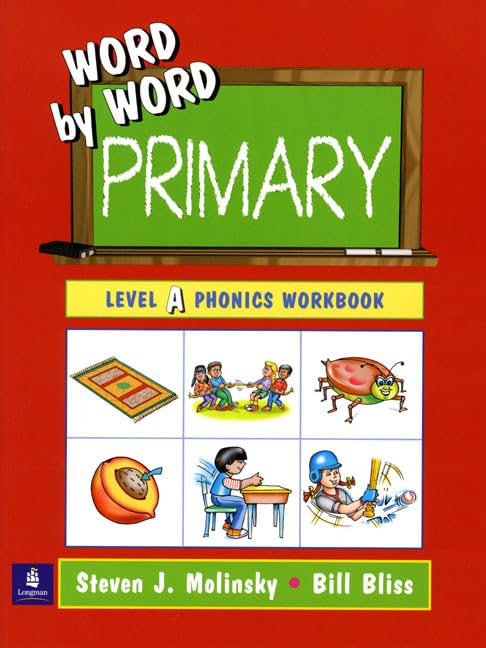 Word By Word Primary, Level A Phonics Workbook: Steven J. Molinsky ...