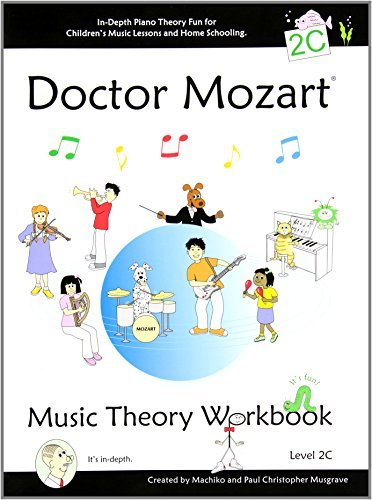 By Paul Christopher Musgrave Doctor Mozart Music Theory Workbook Level ...