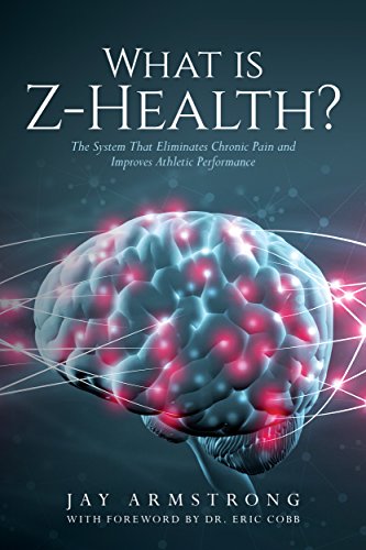 Amazon | What is Z-Health?: The System That Eliminates Chronic Pain and ...