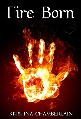 Fire Born - Kindle edition by Chamberlain, Kristina. Literature ...