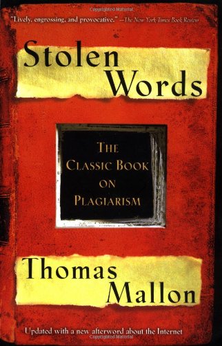 Stolen Words - The Classic Book on Plagiarism: Mallon, Thomas ...
