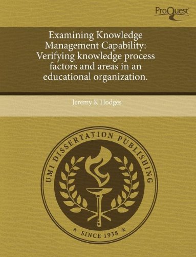 Buy Examining Knowledge Management Capability: Verifying Knowledge ...