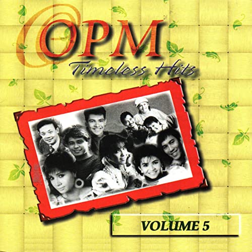 Play OPM Timeless Hits, Vol. 5 by VARIOUS ARTISTS on Amazon Music