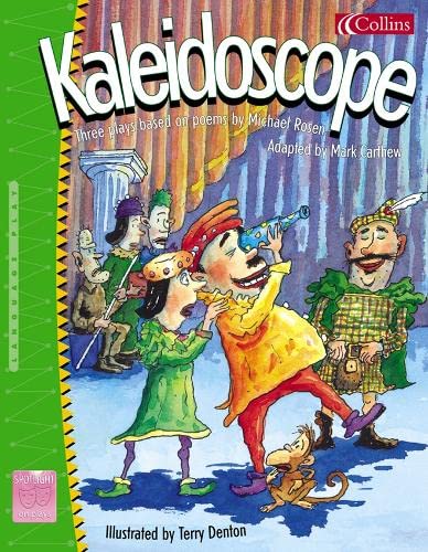 Kaleidoscope: Three Plays Based on Poems by Michael Rosen: 8: Buy ...
