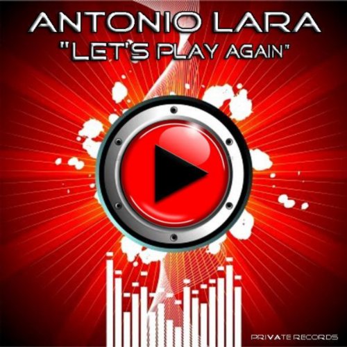 Amazon.com: Let´s Play Again : Antonio Lara: Digital Music