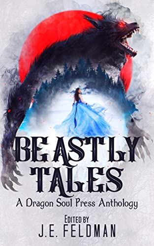 Amazon.com: Beastly Tales: A Dragon Soul Press Anthology eBook ...