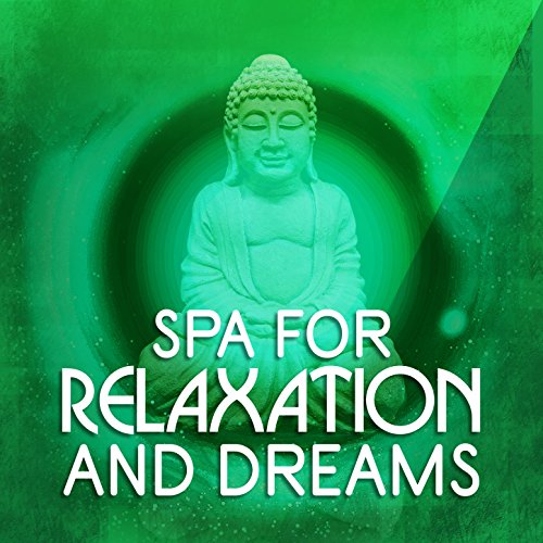 Amazon MusicでSpa, Relaxation and DreamsのSpa for Relaxation and Dreamsを再生する