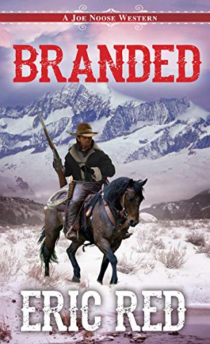 Branded (A Joe Noose Western Book 3) - Kindle edition by Red, Eric ...