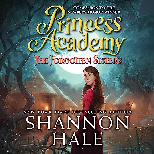 The Forgotten Sisters: Princess Academy, Book 3 (Edição em áudio ...