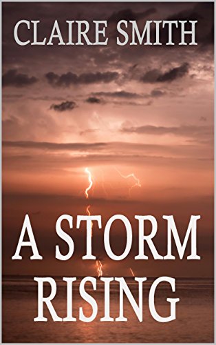 Amazon.com: A STORM RISING (Storm Series Book 1) eBook : Smith, Claire ...