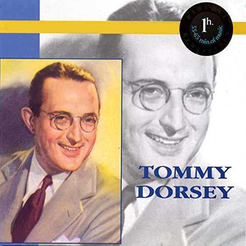 Tommy Dorsey by Tommy Dorsey on Amazon Music - Amazon.co.uk