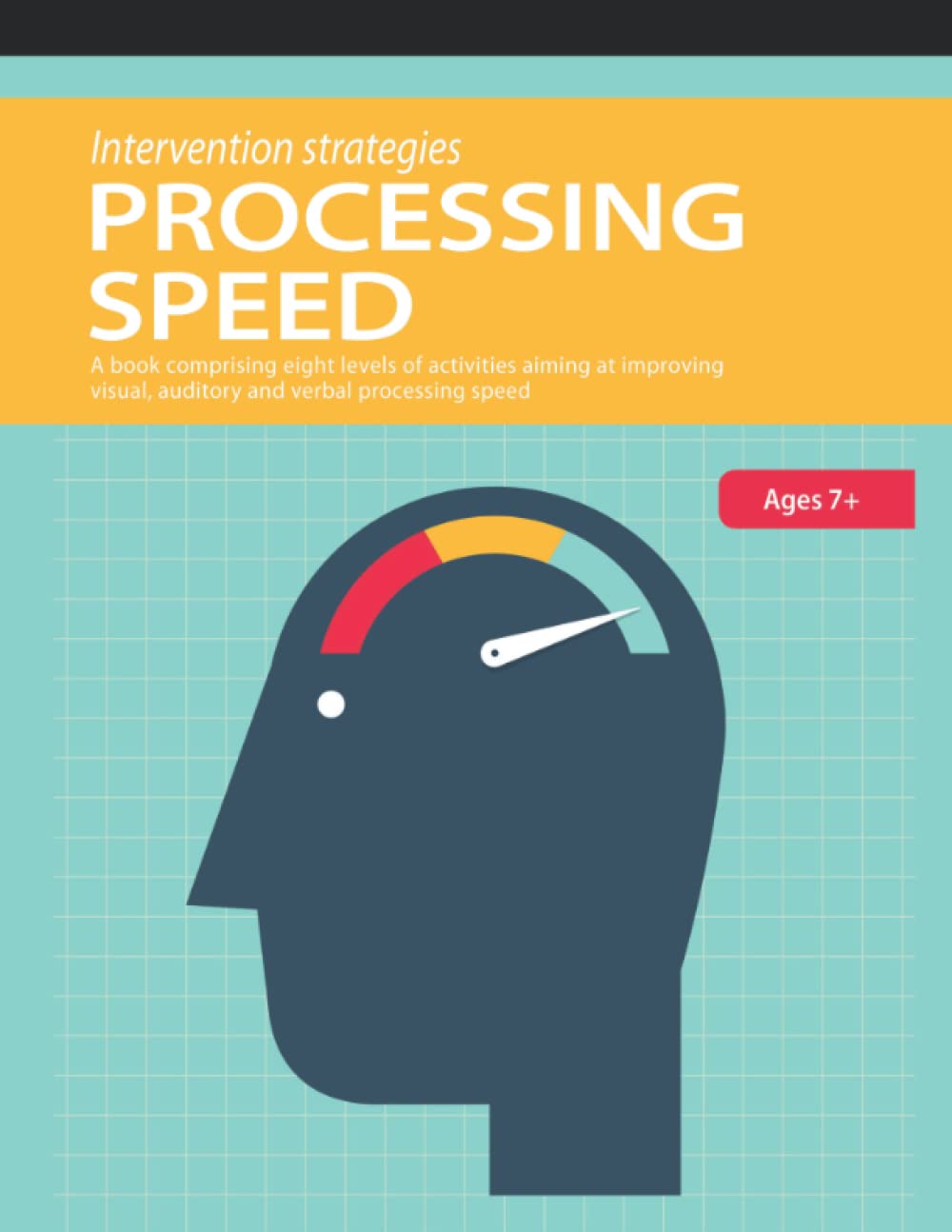 PROCESSING SPEED | Improving Performance Strategies: 100 worksheets and ...