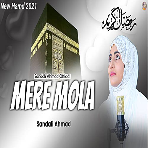Mere Mola de Sandali Ahmad en Amazon Music Unlimited
