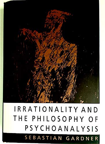 Amazon.com: Irrationality and the Philosophy of Psychoanalysis ...