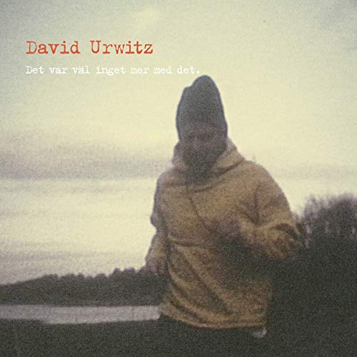 Écouter Det Var Väl Inget Mer Med Det de David Urwitz sur Amazon Music
