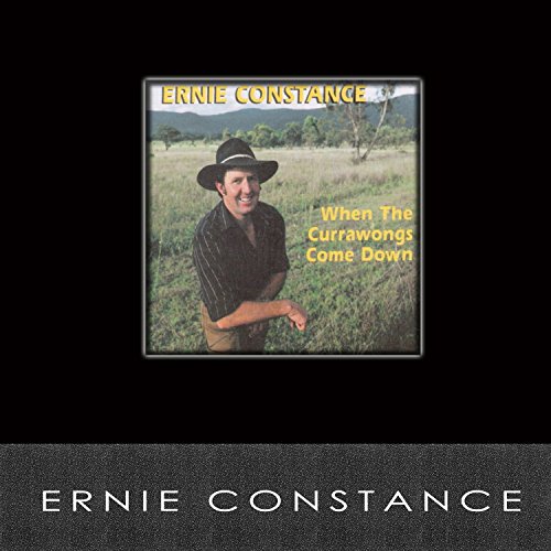 Play When the Currawongs Come Down by Ernie Constance on Amazon Music