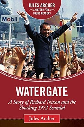 Amazon | Watergate: A Story of Richard Nixon and the Shocking 1972 ...