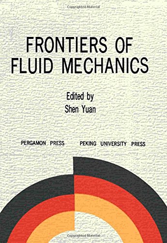Frontiers of Fluid Mechanics: Shen, Yuan: 9780080362328: Amazon.com: Books