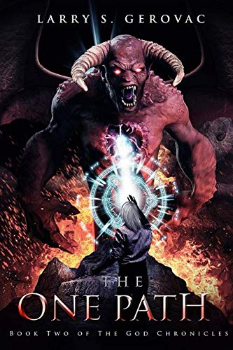 The One Path: Book Two of The God Chronicles: Gerovac, Larry S ...