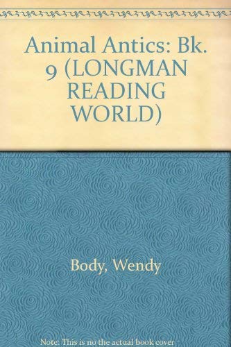 Longman Reading World: Animal Antics: Level 5, Book 9 (Longman Reading ...