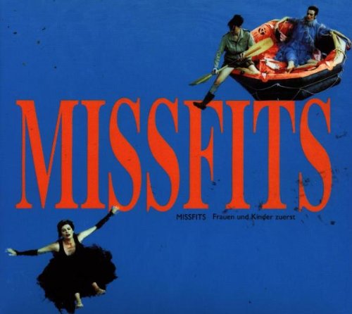 Frauen und Kinder Zuerst - Missfits: Amazon.de: Musik-CDs & Vinyl