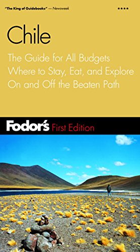 Amazon.com: Fodor's Chile, 1st Edition: The Guide for All Budgets Where ...