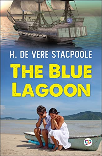The Blue Lagoon eBook : H. de Vere Stacpoole, GP Editors: Amazon.in ...