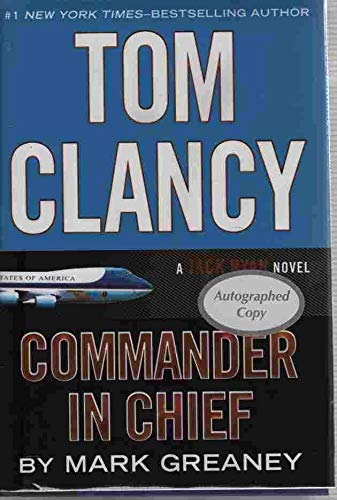 Tom Clancy Commander in Chief: A Jack Ryan Novel - Autographed Signed ...